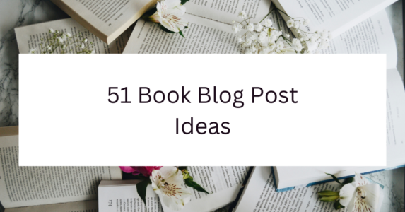 51 Book Blog Post Ideas - BlogItUplife
