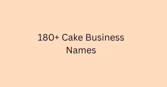 180+ Cake Business Names - BlogItUplife