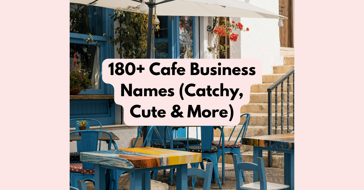 180+ Cafe Names For Your Business - BlogItUplife