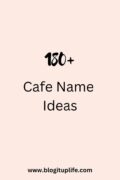 180+ Cafe Names For Your Business - BlogItUplife