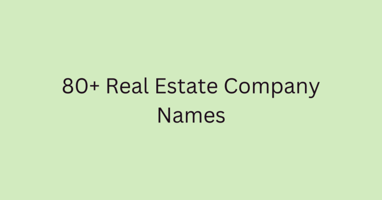 80+ Real Estate Company Names - BlogItUplife