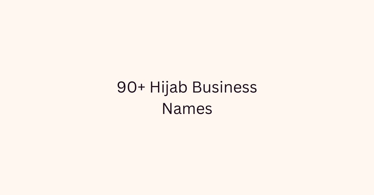 90+ Hijab Business Names - BlogItUplife