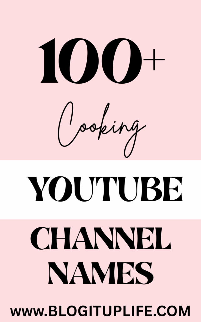 100+ Cooking YouTube Channel Names - BlogItUplife