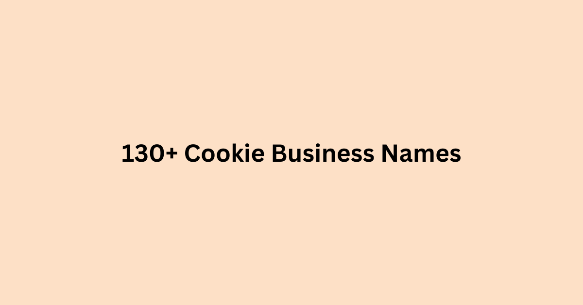 130+ Cookie Business Names - BlogItUplife