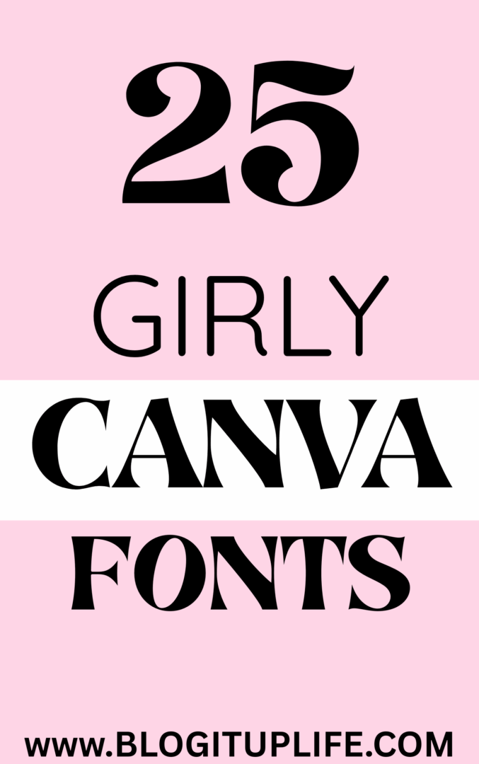 25 Girly Canva Fonts - BlogItUplife