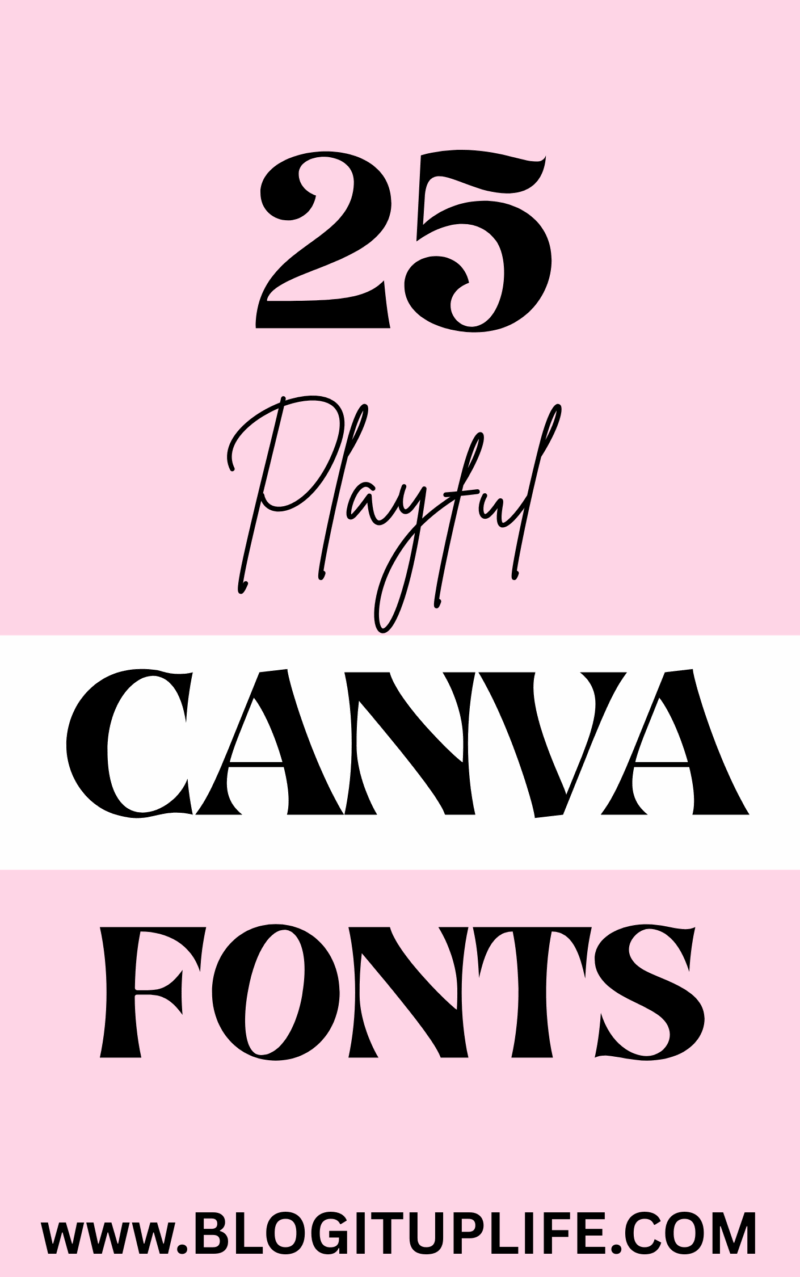 25 Playful Canva Fonts - BlogItUplife