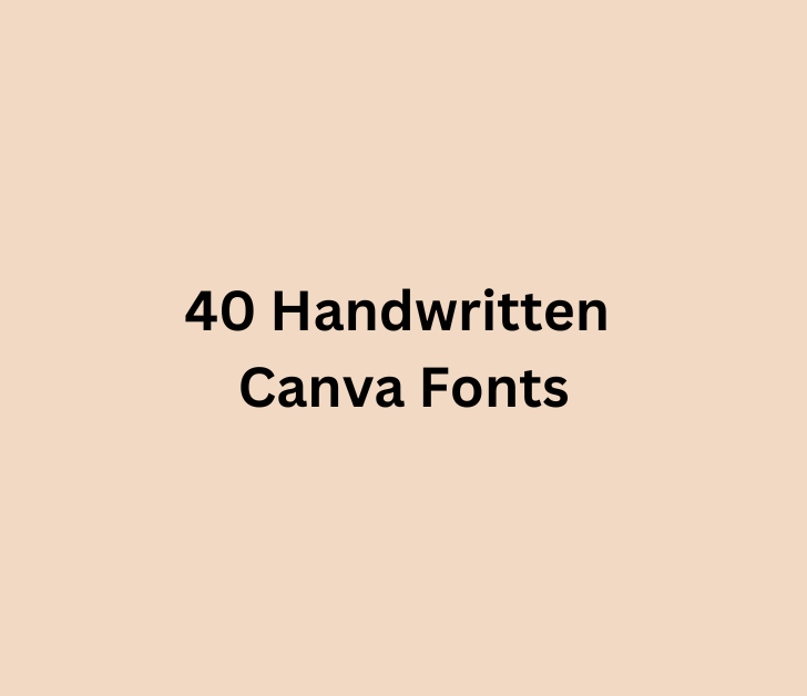 40 Handwritten Canva Fonts - BlogItUplife