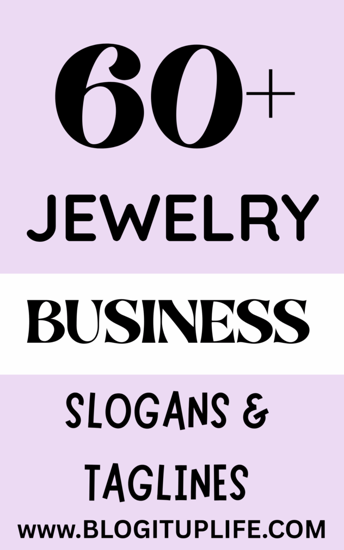60+ Jewelry Business Slogans And Taglines - BlogItUplife