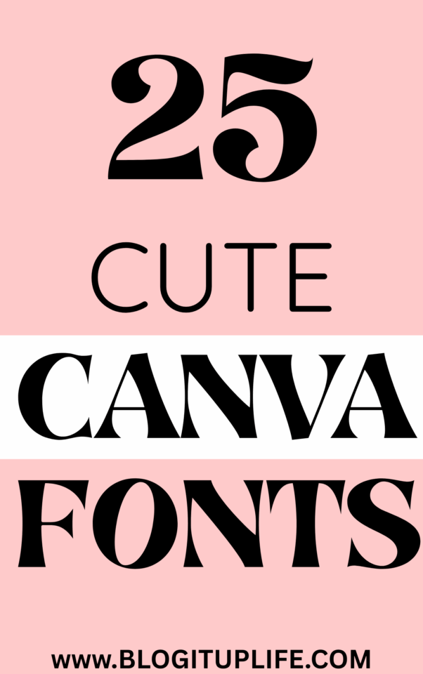 25 Cute Canva Fonts - BlogItUplife