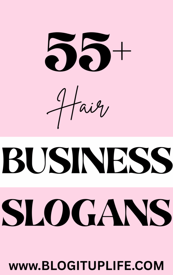 55+ Hair Business Slogans - BlogItUplife
