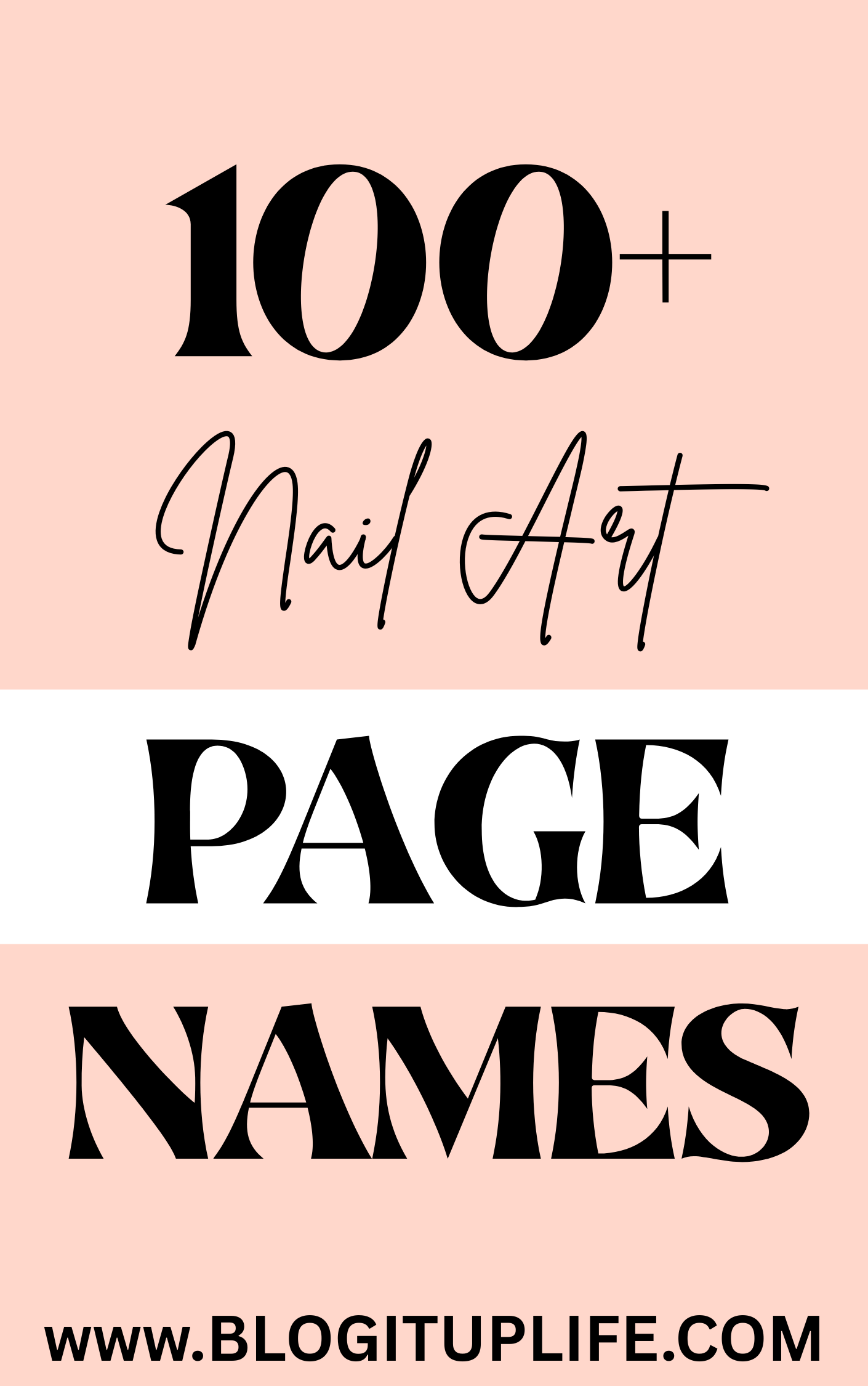 100+ Nail Art Page Name Ideas - BlogItUplife