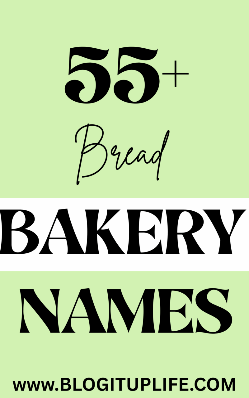 55+ Bread Bakery Names - BlogItUplife