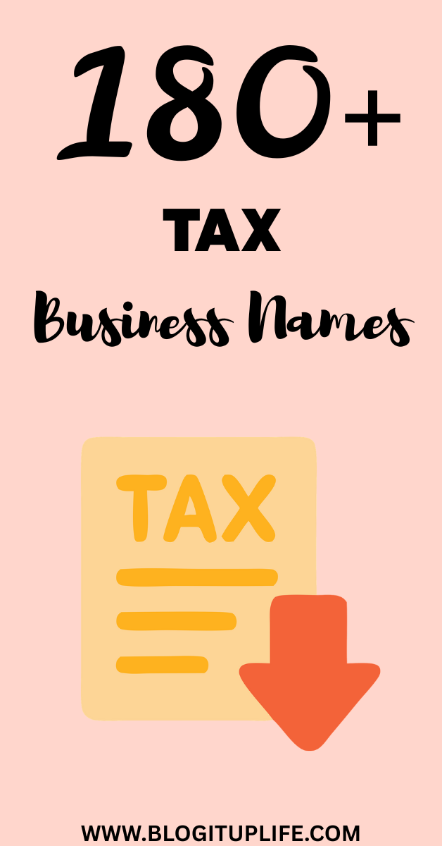 180+ Tax Business Names - BlogItUplife
