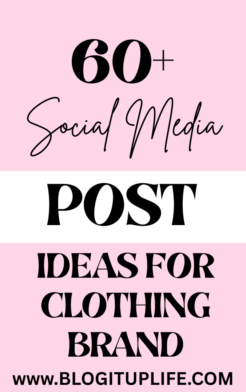 60+ Social Media Post Ideas For Clothing Brand - BlogItUplife