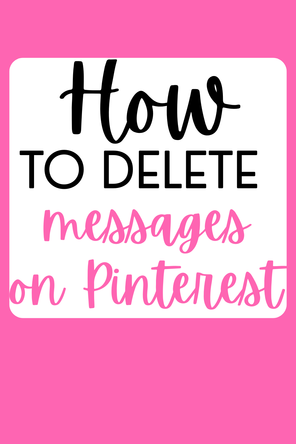 How To Delete Messages On Pinterest - BlogItUplife