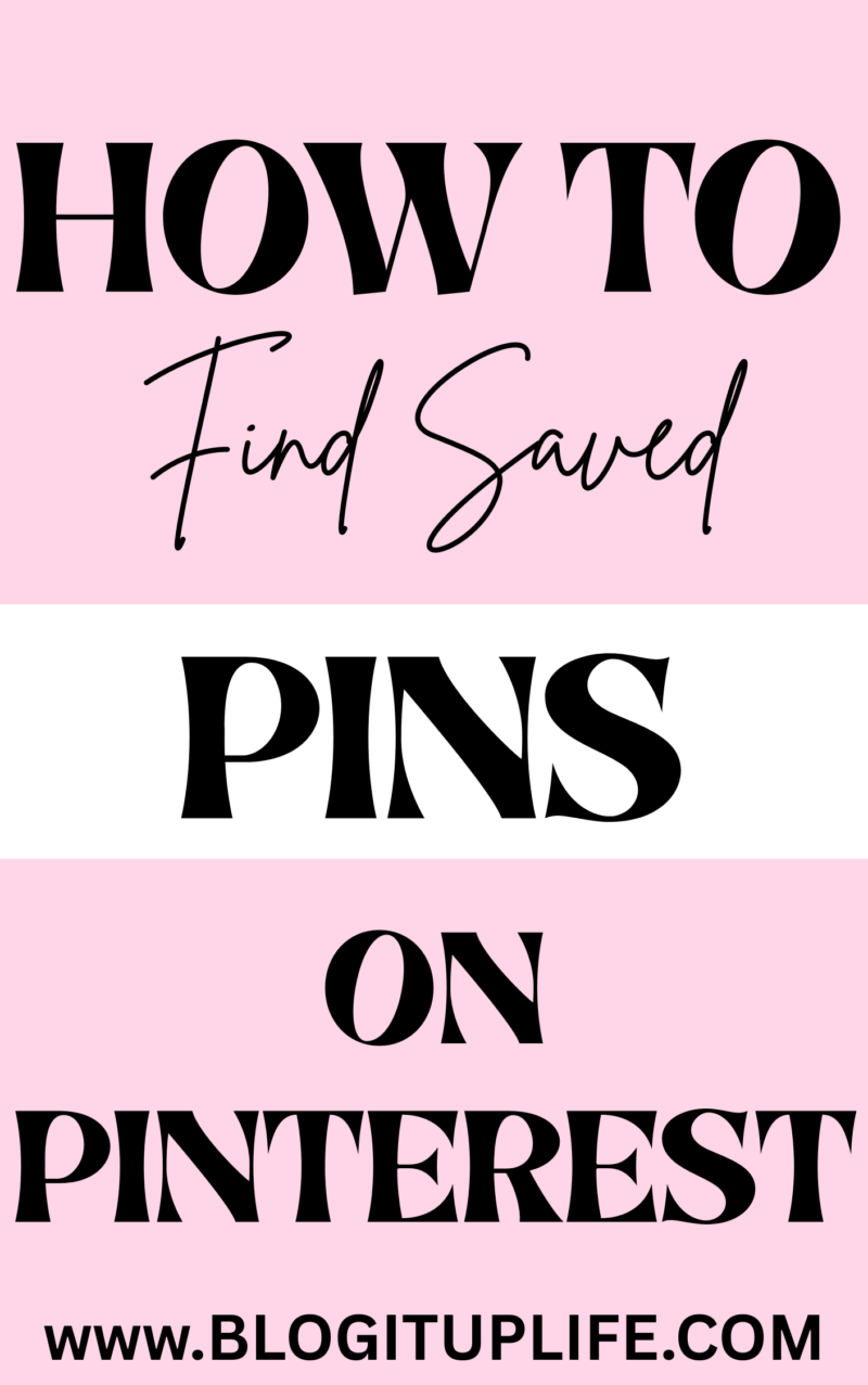 How Do I Find My Saved Pins On Pinterest - BlogItUplife